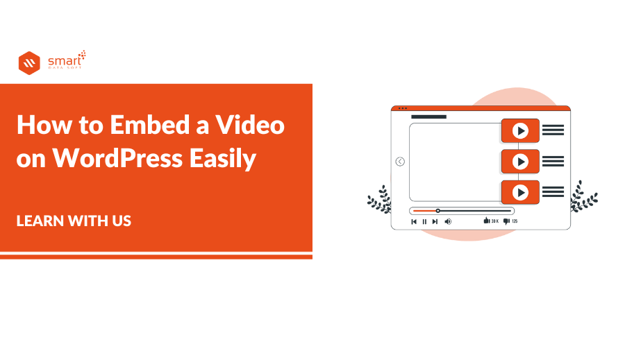 How To Embed A Video On WordPress Easily SmartDataSoft