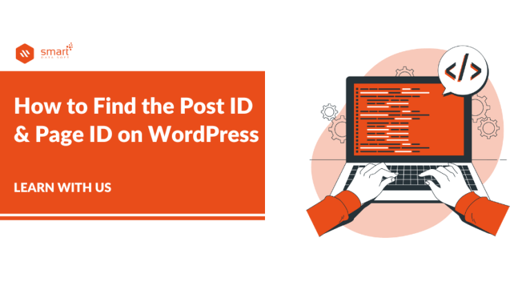 How to Find the Post ID and Page ID on WordPress Easily - SmartDataSoft